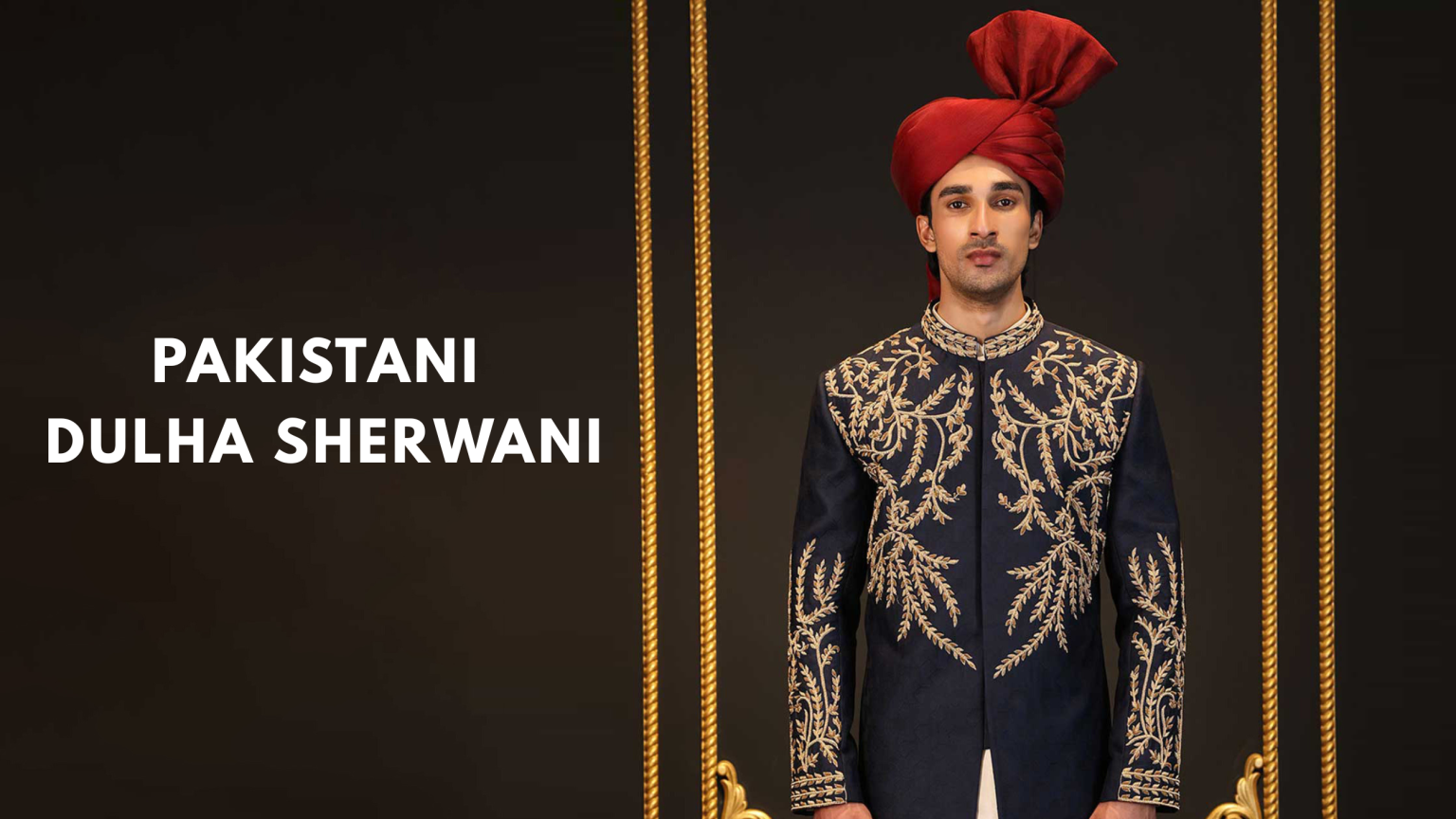 Customized Pakistani Dulha Sherwani for Your Wedding Day